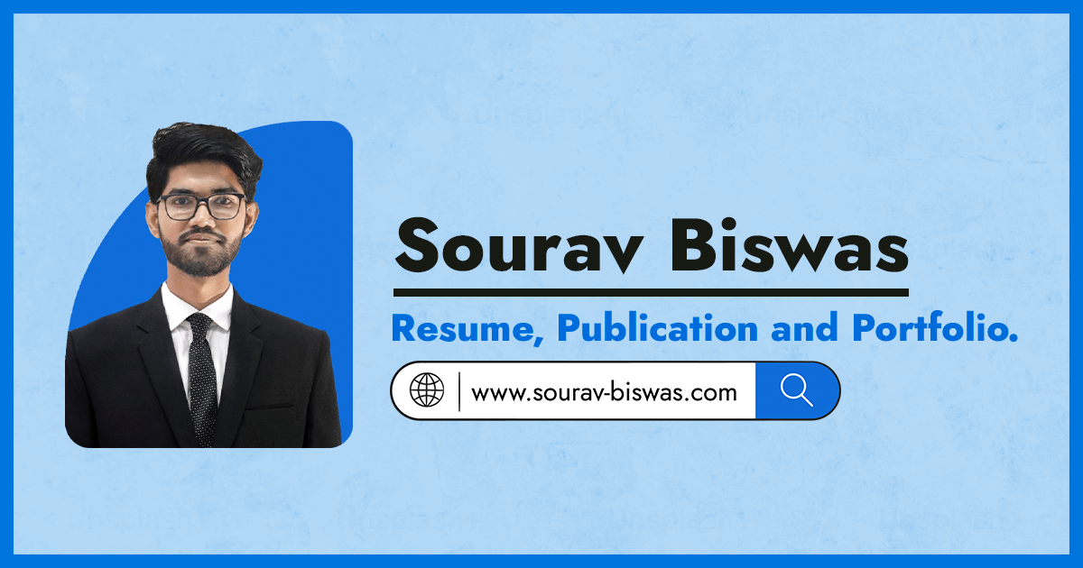 Sourav Biswas - Resume, Publication and Portfolio.